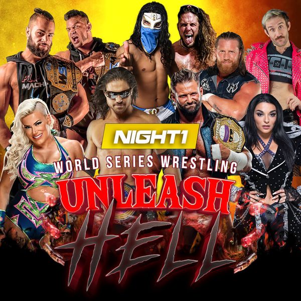 World Series Wrestling: Unleash Hell, Night 1 - Official Replay - TrillerTV