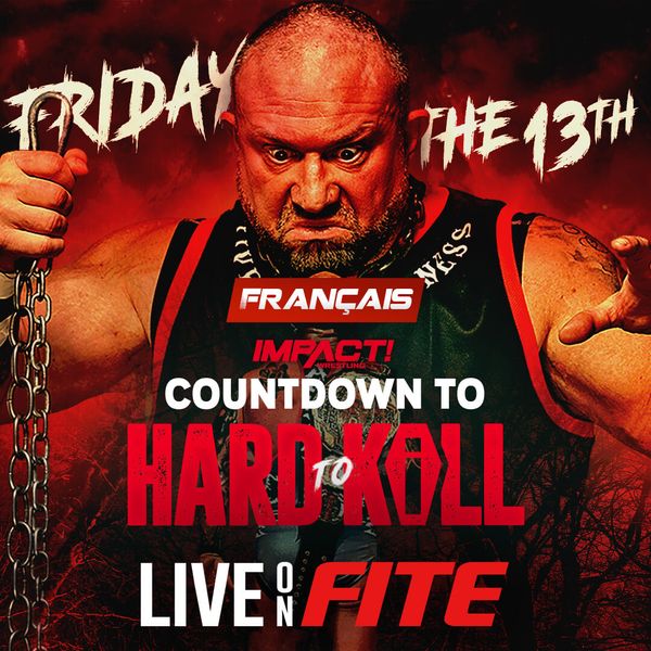 Countdown to Impact Wrestling: Hard to Kill 2023 (en Français ...