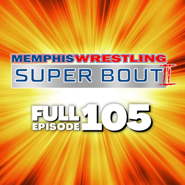 Memphis Wrestling, Episode 105 - Official Replay - TrillerTV