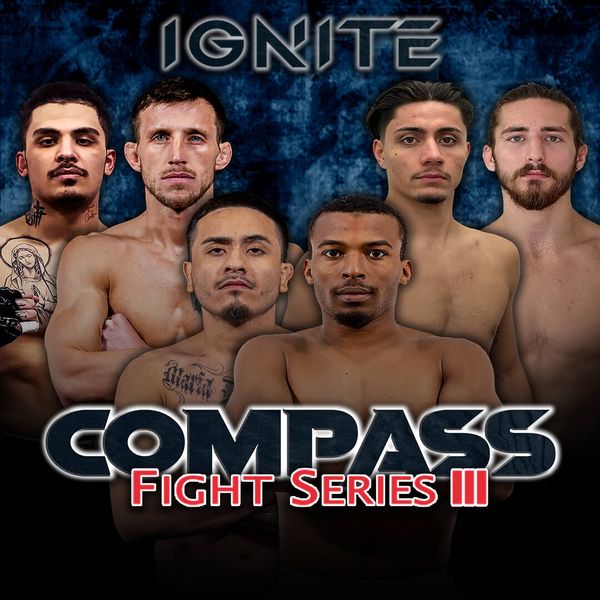 Ignite: Compass Fight Series III - Official Replay - TrillerTV