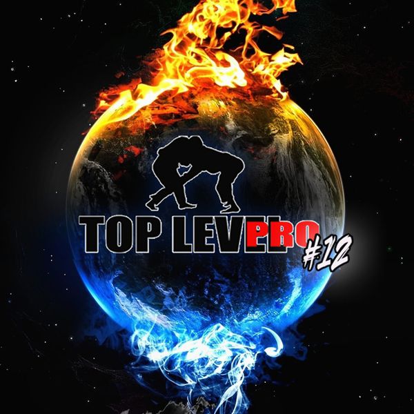 Top Level Pro 12: Grappling Series - Official Replay - TrillerTV