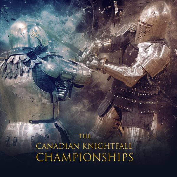 The Canadian Knightfall Championships, June 25 - Official Replay ...
