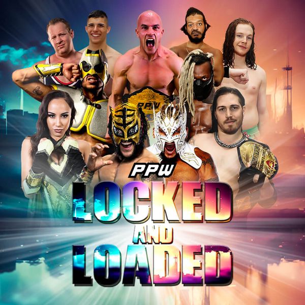 PPW: Locked and Loaded - Official Replay - TrillerTV