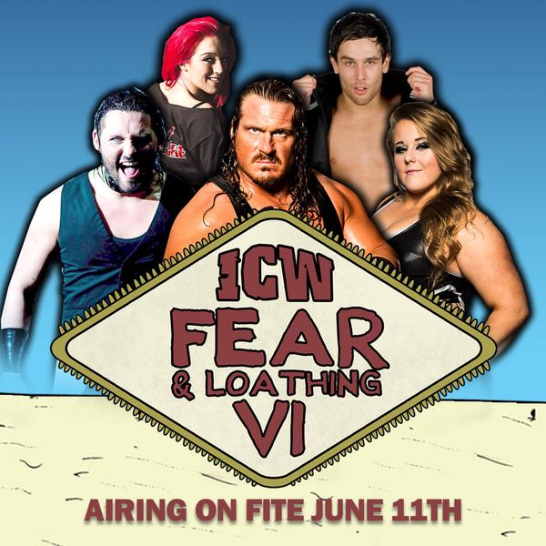 ICW: Fear & Loathing VI - Official Replay - TrillerTV