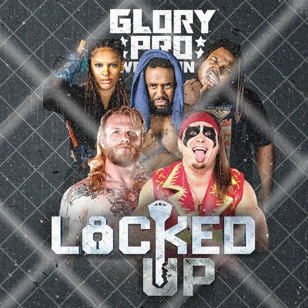 Glory Pro Wrestling: Locked Up - Official Replay - TrillerTV