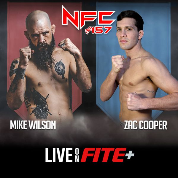 NFC 157: Mike Wilson vs Zac Cooper - Official Replay - TrillerTV