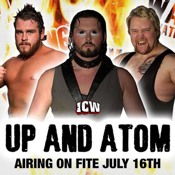 ICW: Up & Atom - Official Replay - TrillerTV