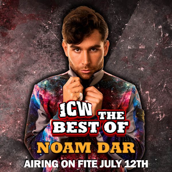 ICW: The Best of Noam Dar - Official Replay - TrillerTV