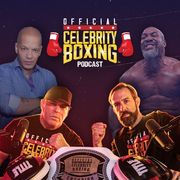 Official Celebrity Boxing Podcast #7 - Official Replay - TrillerTV