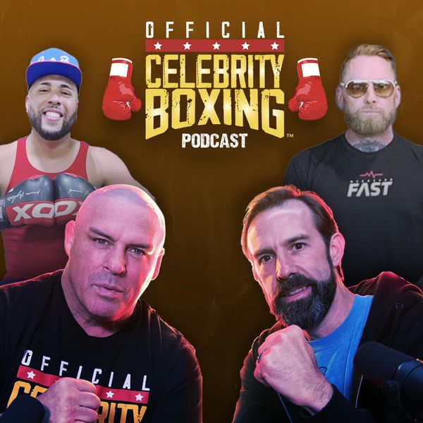 Official Celebrity Boxing Podcast #10 - Official Replay - TrillerTV