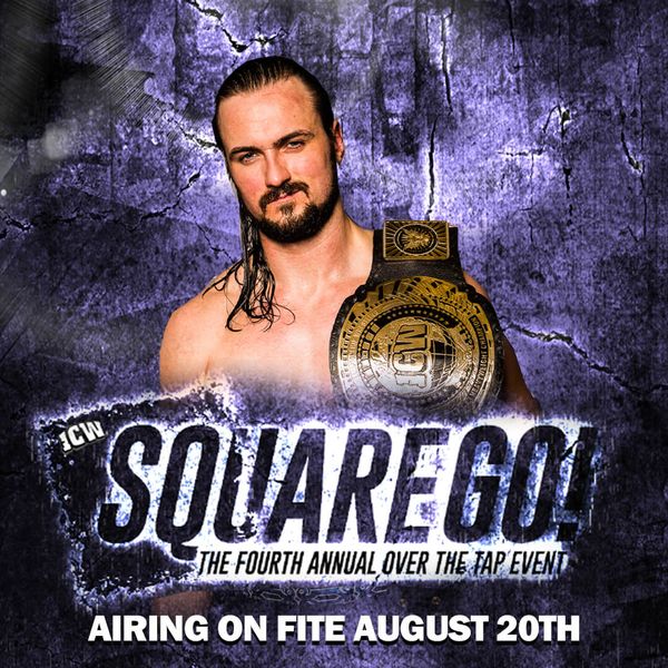 ICW: The 4th Annual Square Go - Official Replay - TrillerTV