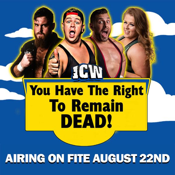 ICW: You Have The Right To Remain Dead - Official Replay - TrillerTV