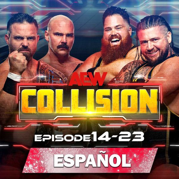 AEW: Collision, Episode 14-23 (en Español) - Official Replay - TrillerTV