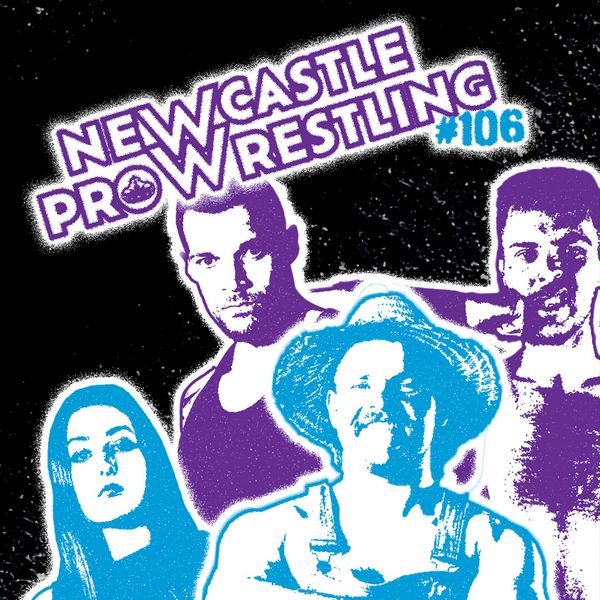 Newcastle Pro Wrestling #106 - Official Replay - TrillerTV