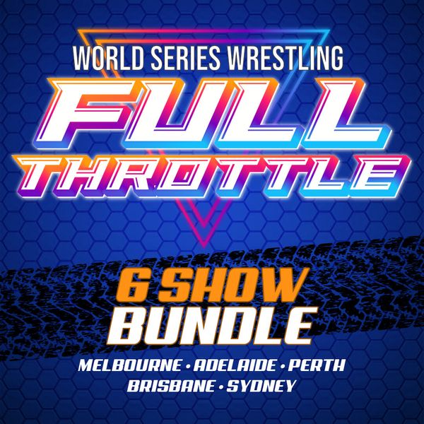 World Series Wrestling: Full Throttle Bundle - Official Replay - TrillerTV