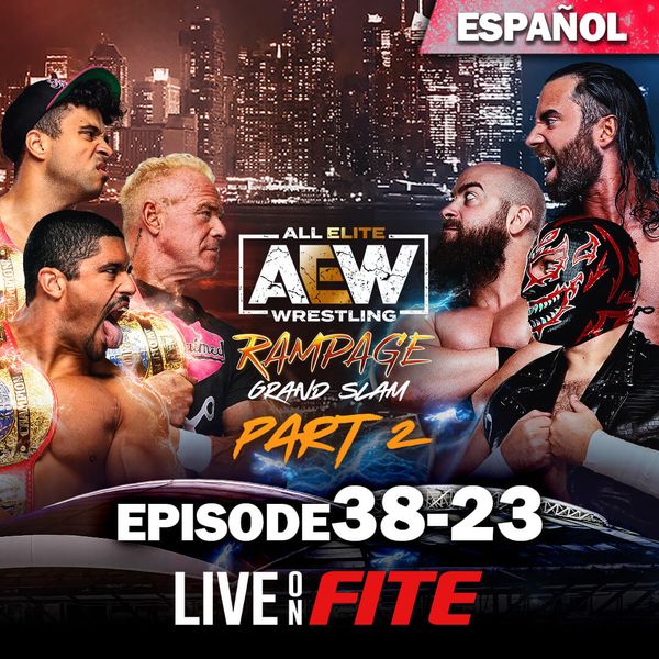 AEW: Rampage, Episode 38-23, Part 2 (en Español) - Official Replay - TrillerTV