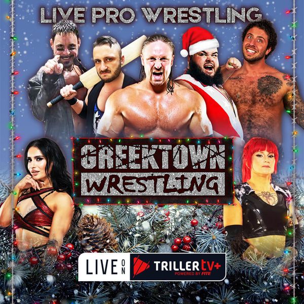 Greektown Wrestling: Boxing Day Supercard December 26th - Official Replay - TrillerTV