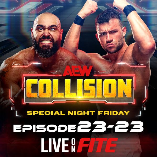 AEW: Collision, Episode 23-23 - Special Night Friday - Official Replay - TrillerTV