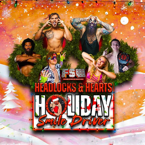 FSW: Headlocks & Hearts Holiday Smile Driver - Official Replay - TrillerTV