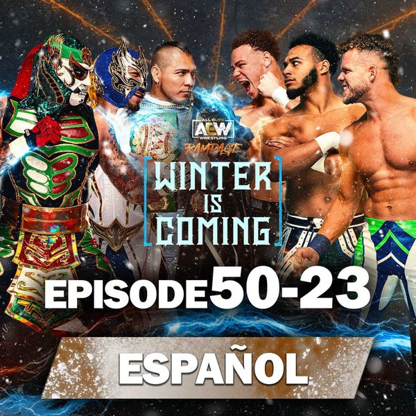 AEW: Rampage, Episode 50-23 (en Español) - Official Replay - TrillerTV