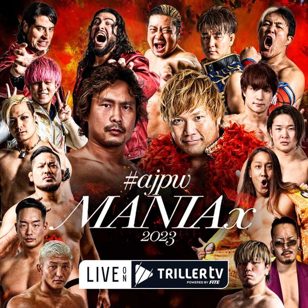 All Japan Pro Wrestling: MANIAx - Official Replay - TrillerTV