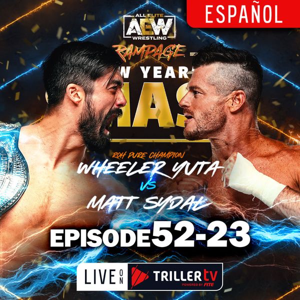 AEW: Rampage, Episode 52-23 (en Español) - Official Replay - TrillerTV