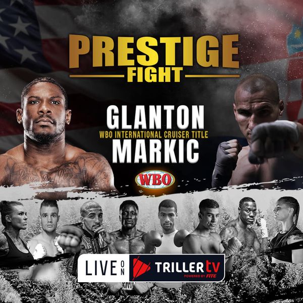 Prestige Fight Night: Brandon Glanton vs Emil Markic - Official Replay - TrillerTV
