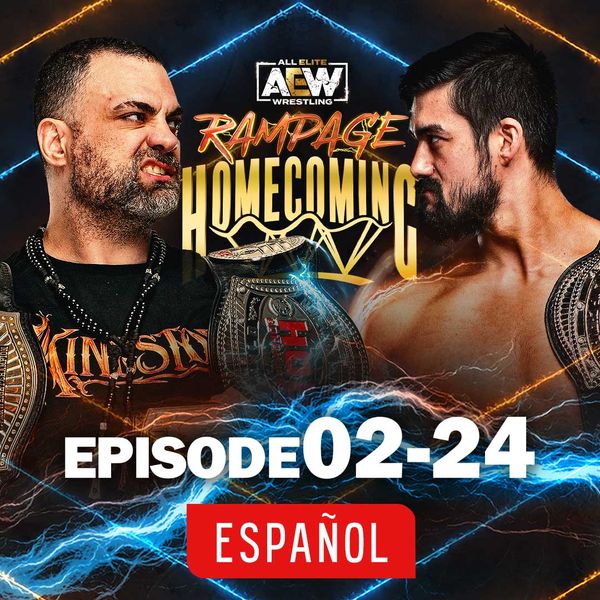 AEW: Rampage, Episode 02-24 (en Español) - Official Replay - TrillerTV