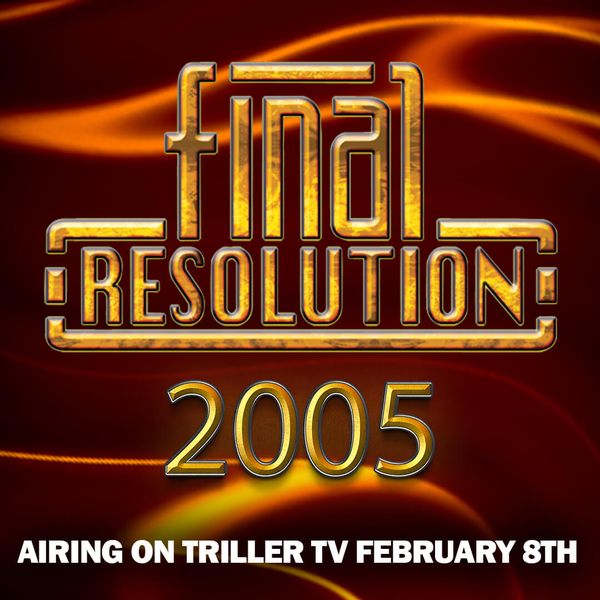 TNA: Final Resolution 2005 - Official Replay - TrillerTV
