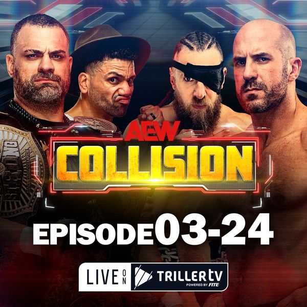 AEW: Collision, Episode 03-24 - Official Replay - TrillerTV