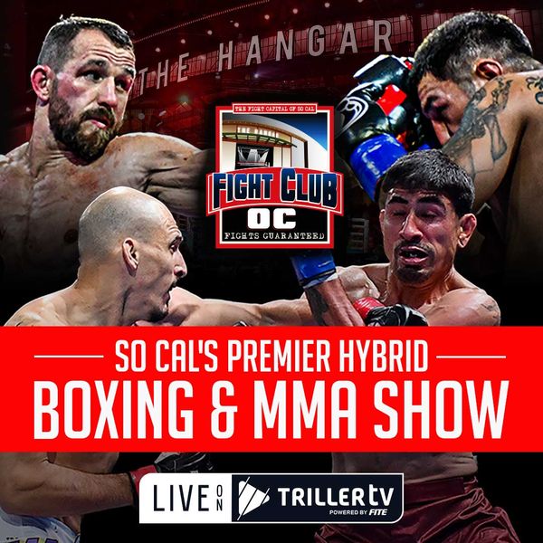 Fight Club OC, February 15th - Official Replay - TrillerTV