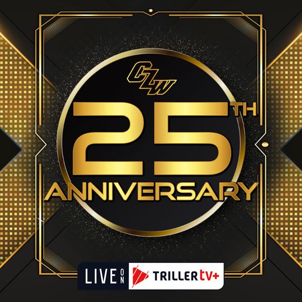 CZW: 25th Anniversary - Official Replay - TrillerTV