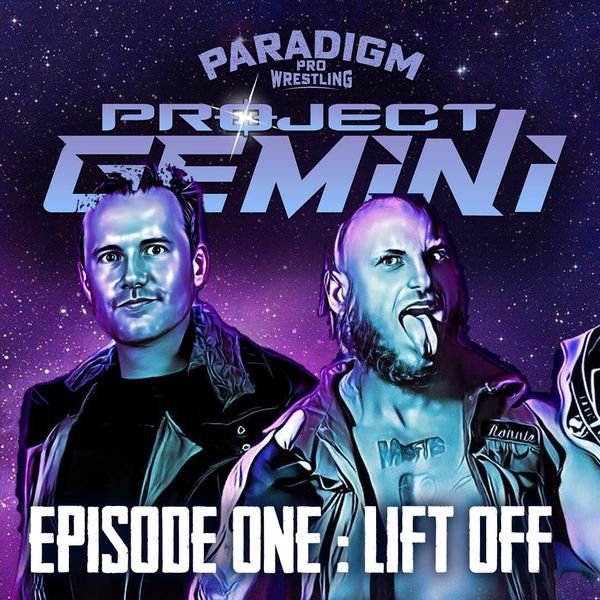 Paradigm Pro Wrestling: Project Gemini, Episode 1 - Lift Off - Official Replay - TrillerTV