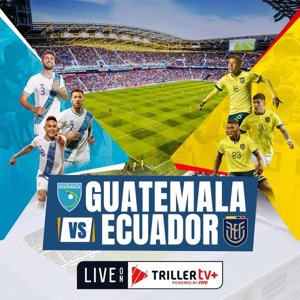 International Soccer Friendly: Ecuador vs Guatemala - Official PPV ...