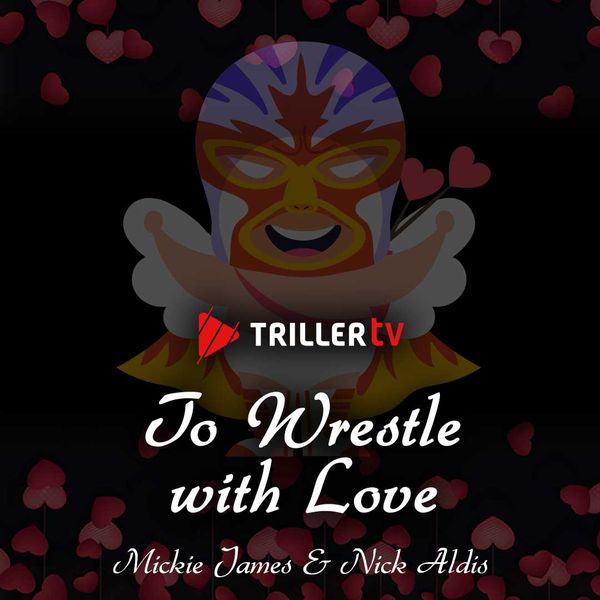 TrillerTV: To Wrestle with Love - Mickie James & Nick Aldis - Official ...