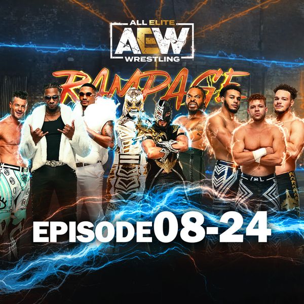AEW: Rampage, Episode 08-24 - Official Replay - TrillerTV