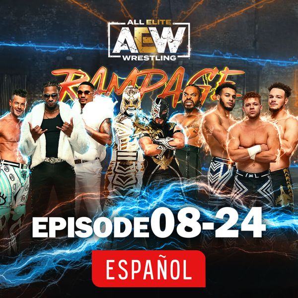 AEW: Rampage, Episode 08-24 (en Español) - Official Replay - TrillerTV