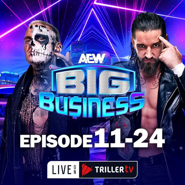 AEW: Dynamite, Episode 11-24 - Big Business - Official Replay - TrillerTV