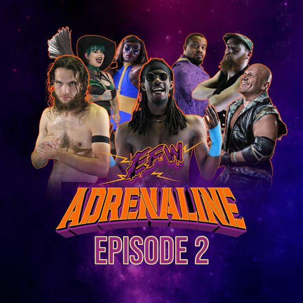 Extreme Fight World: Adrenaline, Episode 2 - Official Replay - TrillerTV