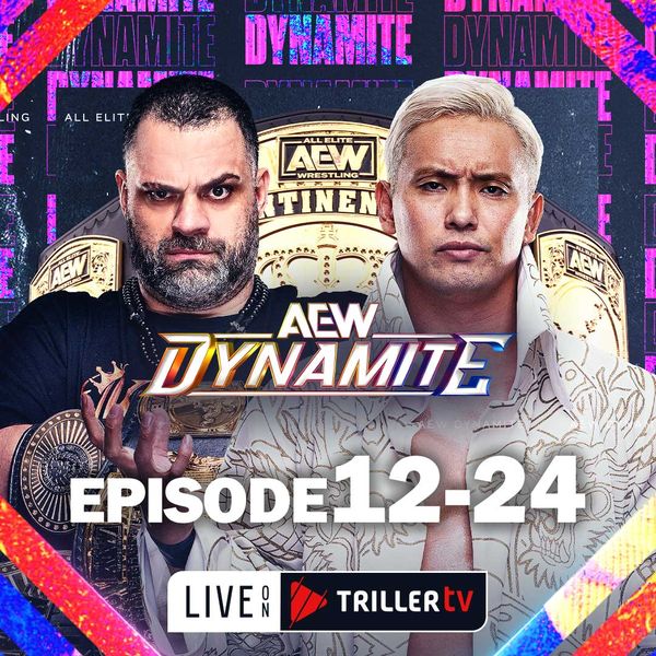 AEW: Dynamite, Episode 12-24 - Official Replay - TrillerTV