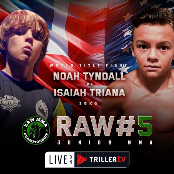 RAW #5: Noah Tyndall vs Isaiah Triana - Official Replay - TrillerTV