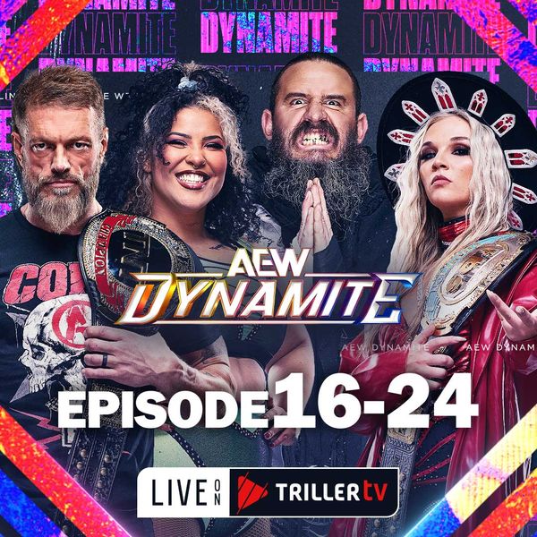 AEW: Dynamite, Episode 16-24 - Official Replay - TrillerTV