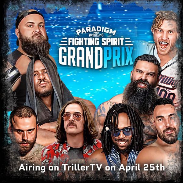 Paradigm Pro Wrestling: Fighting Spirit Grand Prix 6 - Official Replay ...