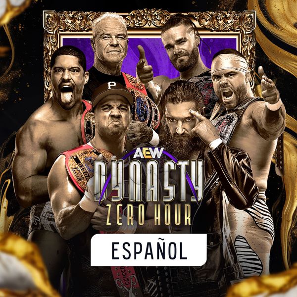 AEW Dynasty 2024: Zero Hour - PreShow (en Español) - Official Free Replay - TrillerTV