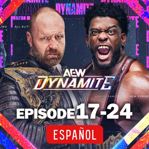 AEW: Dynamite, Episode 17-24 (en Español) - Official Replay - TrillerTV