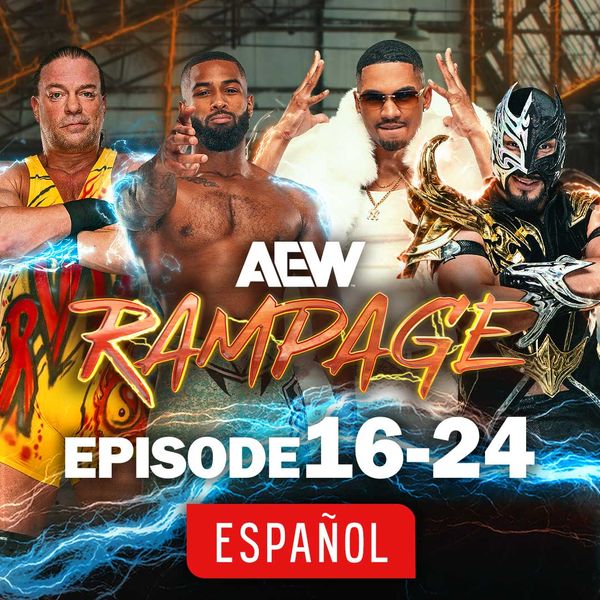 AEW: Rampage, Episode 16-24 (en Español) - Official Replay - TrillerTV