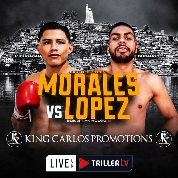 King Carlos Promotions: Saulo Morales vs Sebastian Lopez (en Español ...