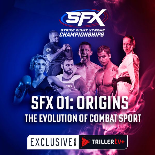 SFX 01: Origins - The Evolution of Combat Sport - Official Replay ...