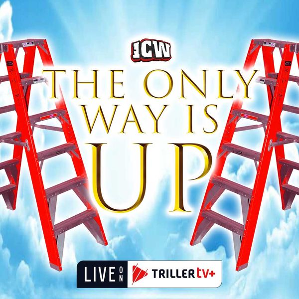 ICW: The Only Way Is Up 2024 - Official Replay - TrillerTV