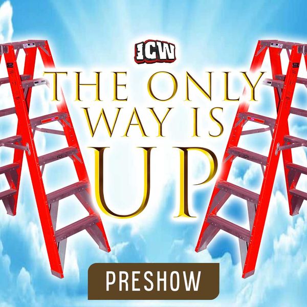 ICW: The Only Way Is Up 2024 - PreShow - Official Free Replay - TrillerTV